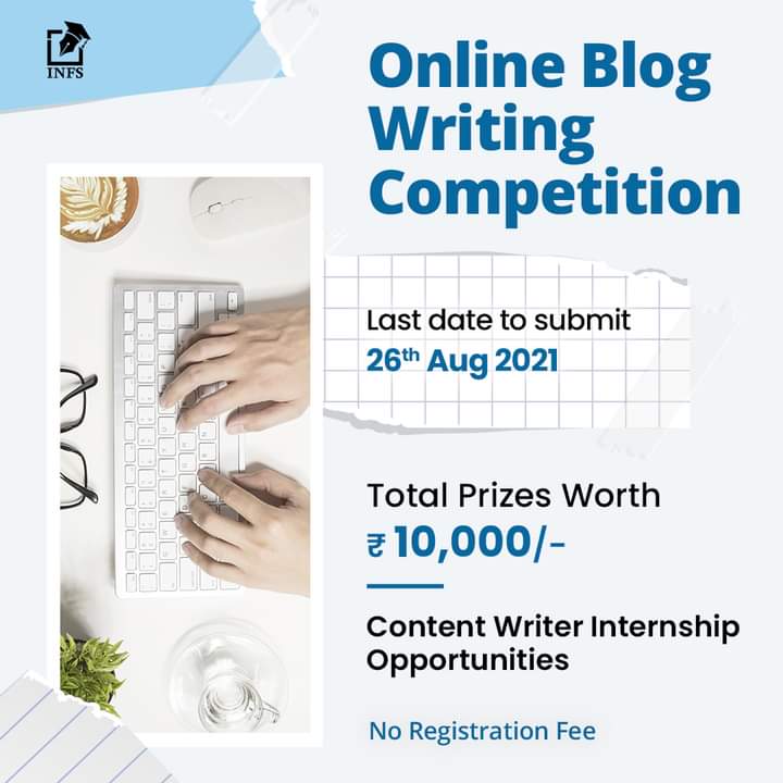 Blog Writing Competition By INFS Blog Writing Competition